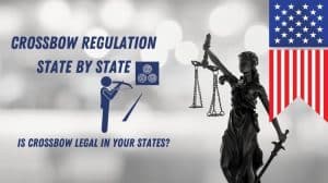 Crossbow Laws By State: Crossbow Hunting Regulations For 50 States ...