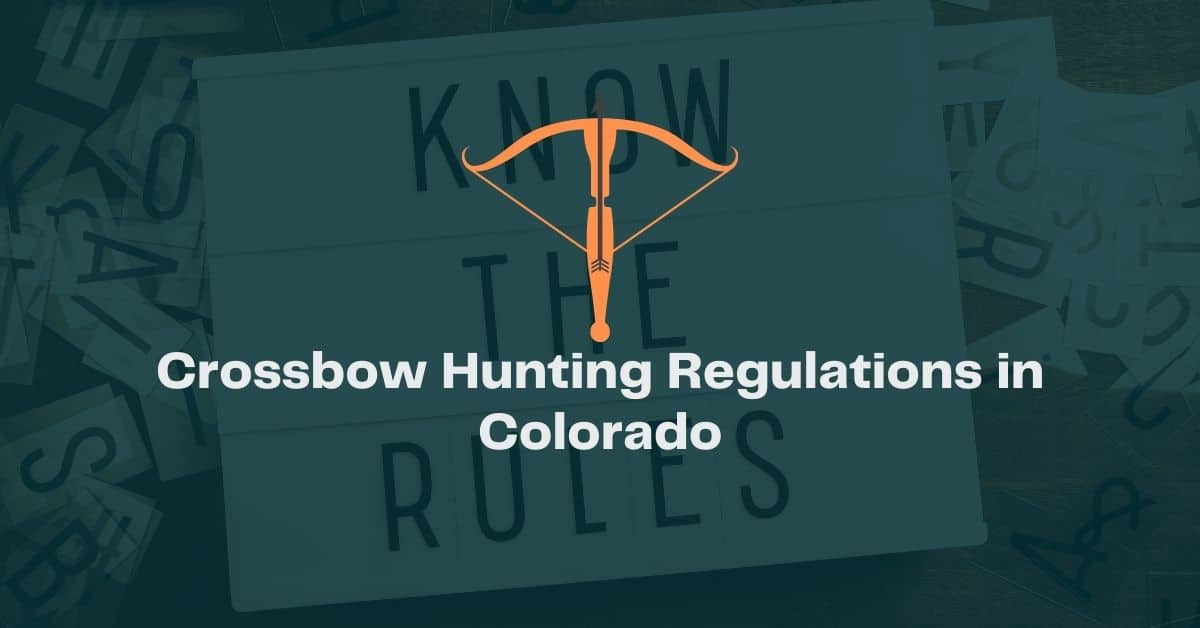 Colorado Crossbow Hunting Regulations - Tarheel 3 Gun: Hunting, Gear ...